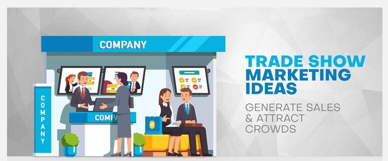 Ways to UP your Trade Show Marketing Program